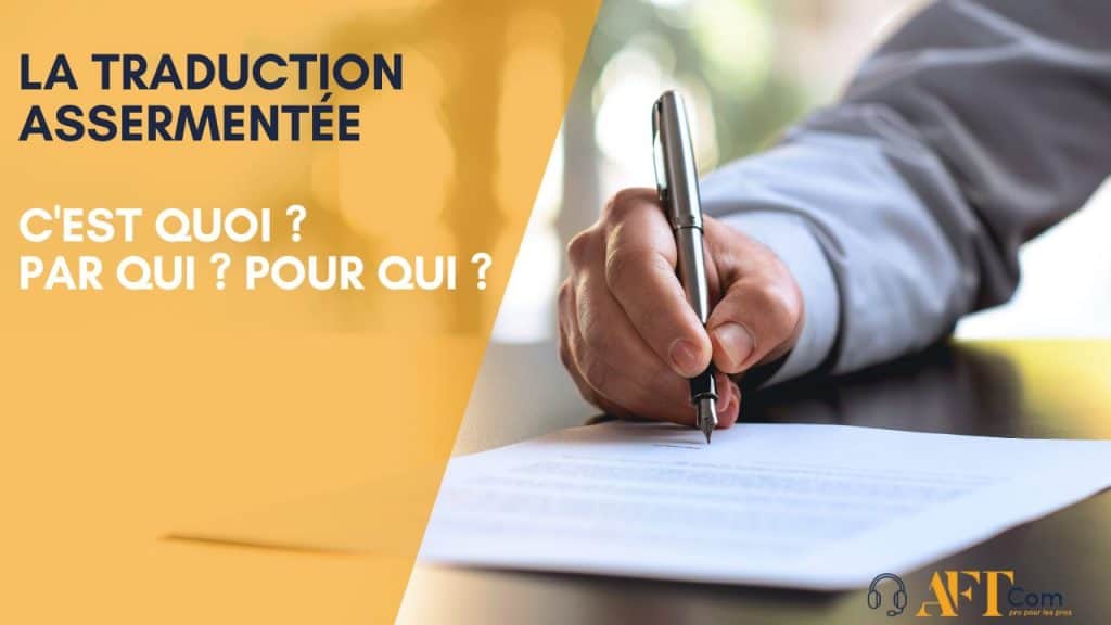 Comment trouver un traducteur assermenté : le guide complet - AFTCom